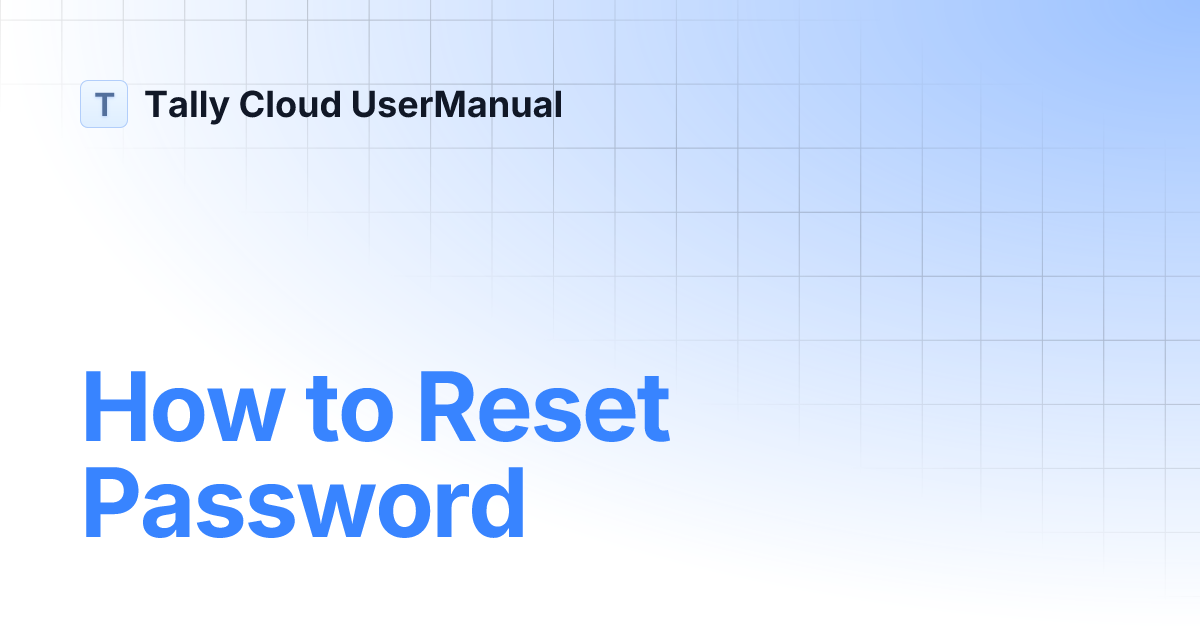 How to Reset Password | Tally Cloud UserManual